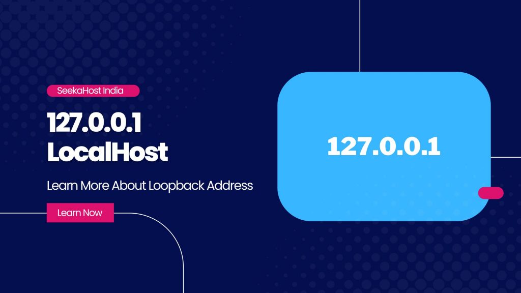 What Is 127 0 0 1 Localhost And Loopback Address SeekaHost What Is 127 0 0 1 Localhost And Loopback Address SeekaHost
