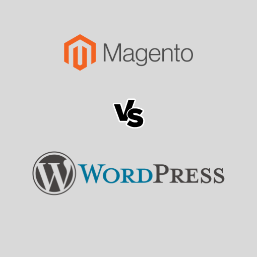 Magento Vs WordPress: Your Choice for eCommerce Store?