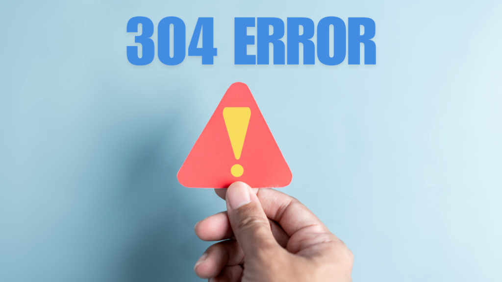 5 Ways on How to fix 304 Not Modified status code error?